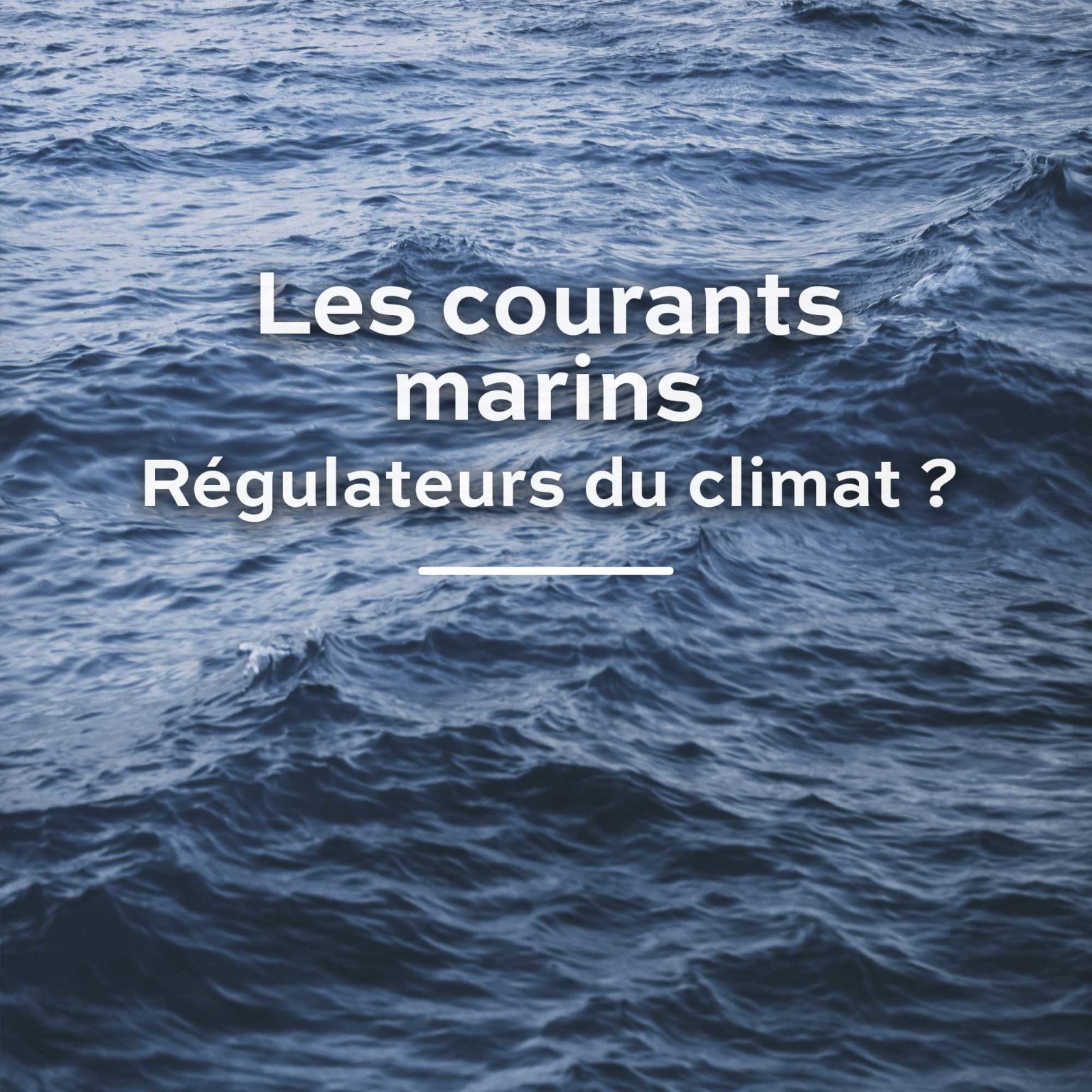 Les courants marins - Anaximandre sciences et santé